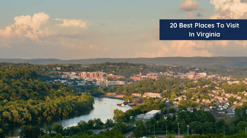 20 Best Places To Visit In Virginia | Kitchen Remodeling & Bath Remodel ...
